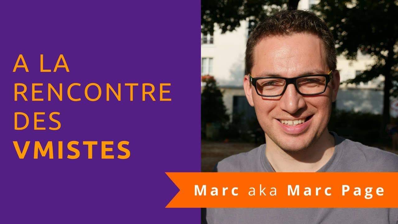 Marc Page | les VMistes ont la parole ! - Virtual Magie